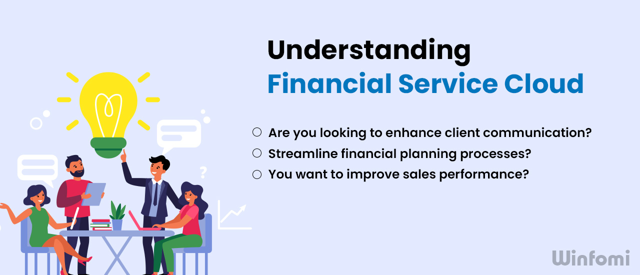 Salesforce Financial Service Cloud Implementation | Winfomi Blog